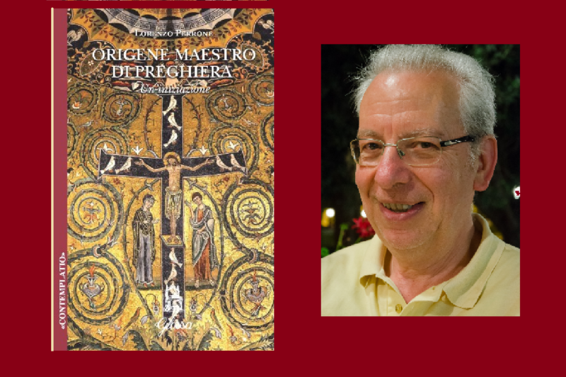 Lorenzo PERRONE, Origene maestro di preghiera – EVENTO RINVIATO – Facoltà Teologica dell'Italia ...